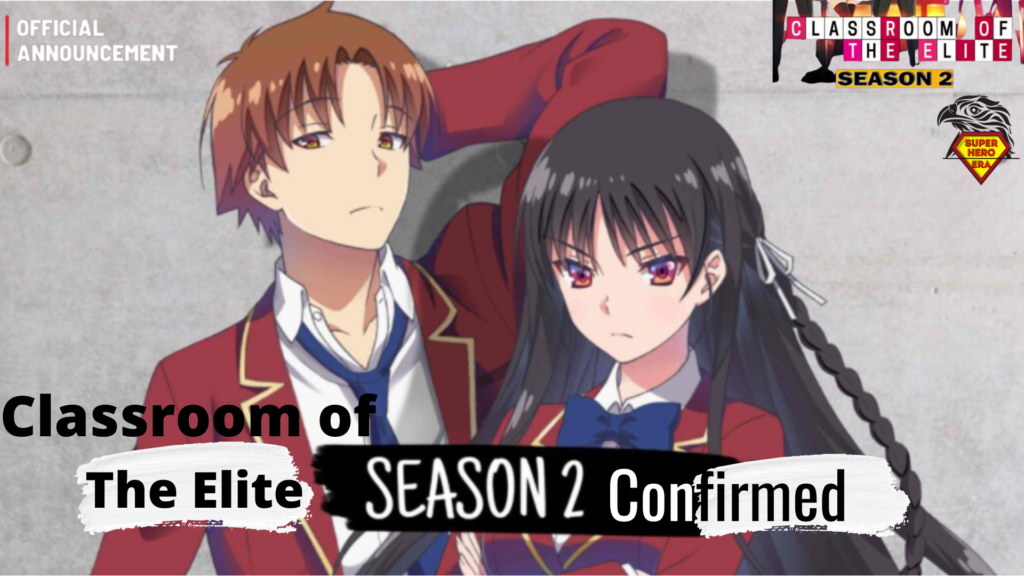 Classroom of The Elite Season 2 is Happening!