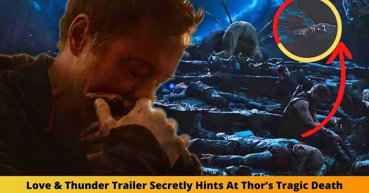 Could Thor Love & Thunder be suggesting Thor Death? | SuperHero ERA