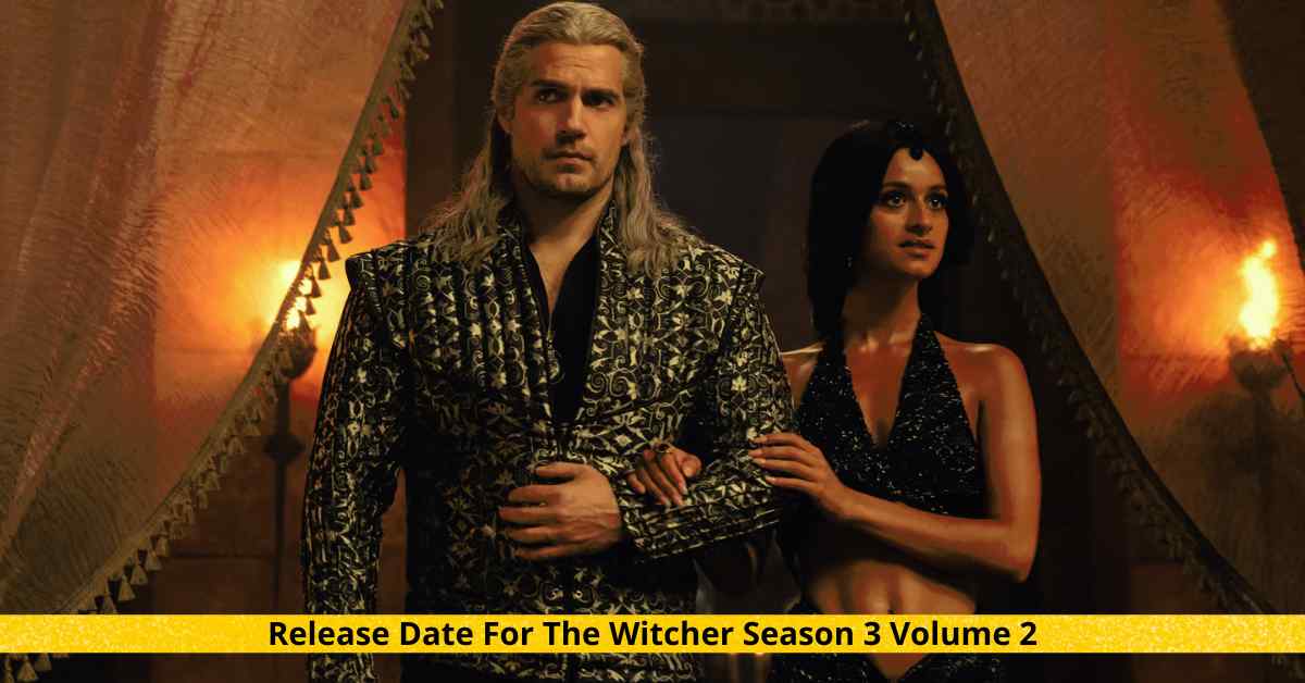 When Will Netflix Release The Witcher Season 3 Volume 2?
