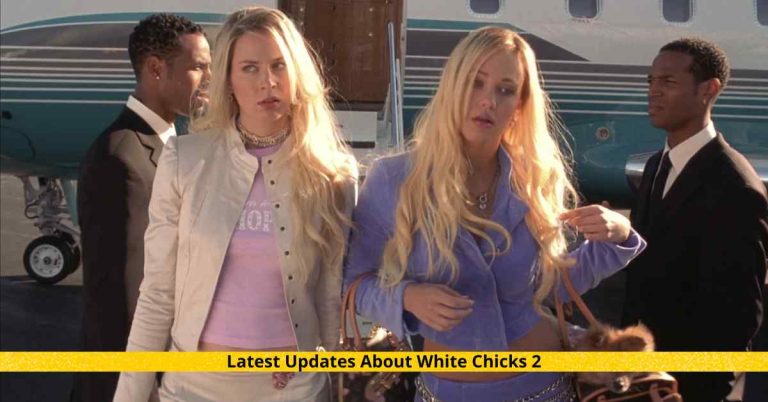 White Chicks 2 Release Date, Cast, Plot, Updates, And Everything We Know!