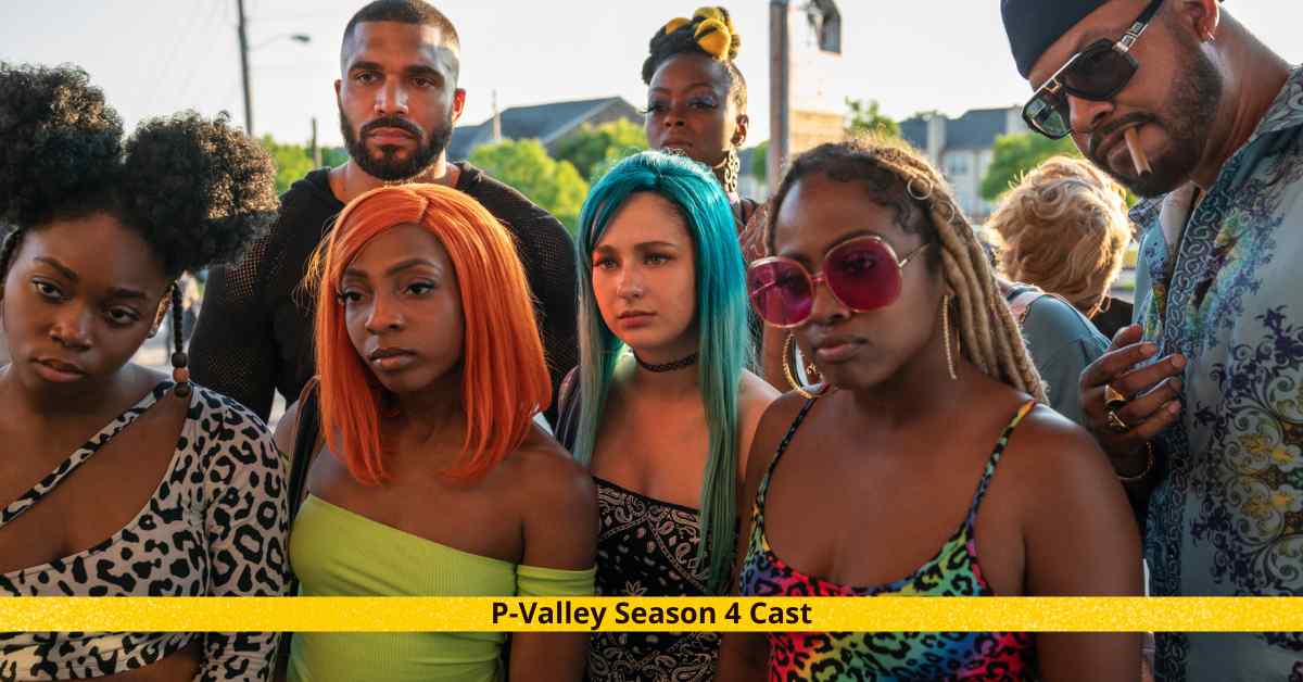 P-Valley Season 4 Release Date, Cast, Plot, Updates..