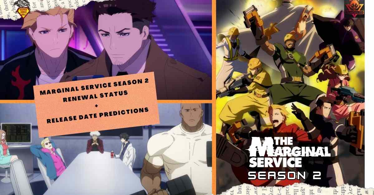 Marginal Service Season 2: Release Date Confirmed Or Cancelled?